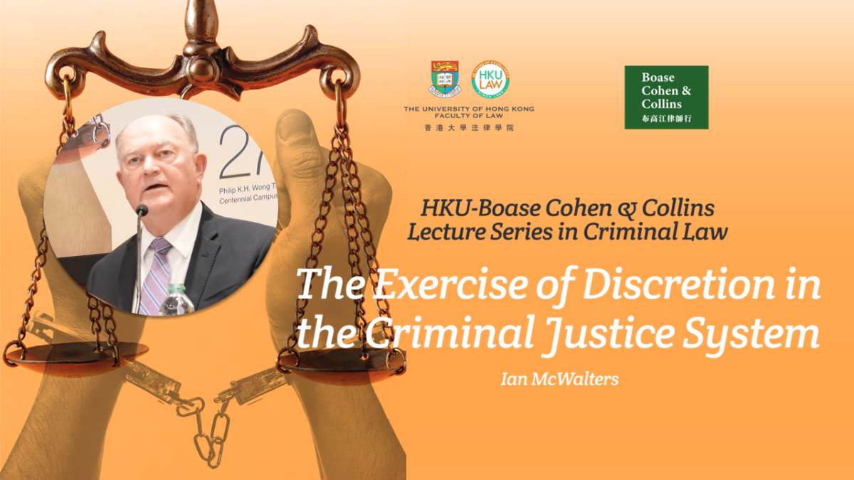 HKU-Boase Cohen & Collins Leture – The Exercise of Discretion in the ...